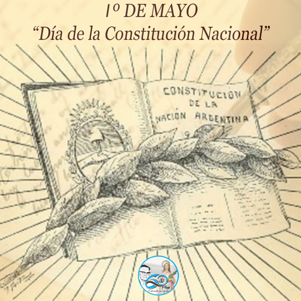 1° de Mayo: Día de la Constitución Nacional - ISSC